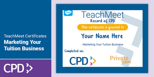 FREE! - TeachMeet Certificate - Marketing Your Tuition Business
