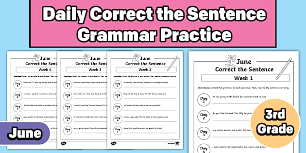 Third Grade June Daily Correct the Sentence Grammar Practice