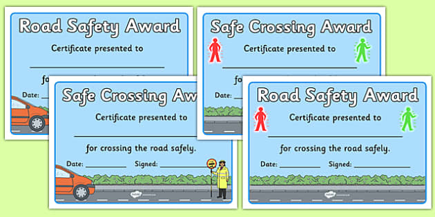 Road Safety Award Certificates - safety, stay safe, road safety