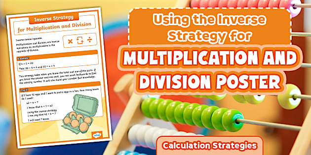 Using the Inverse Strategy for Multiplication and Division Poster