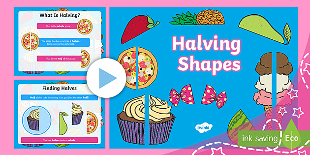 👉 Halving Shapes PowerPoint (Ages 5 - 6) - Twinkl