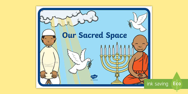 Our Sacred Space Display Poster (teacher made)