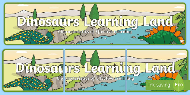 Characteristics of Effective Learning Dinosaur Themed Display Banner ...