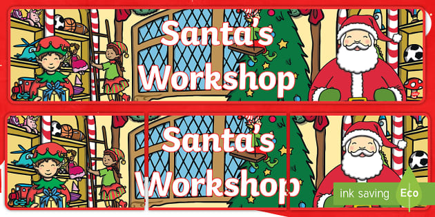 Christmas Aistear Santa s Workshop Display Banner Twinkl christmas-aistear-santa-s-workshop-display-banner-twinkl