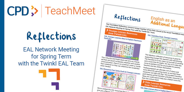 TeachMeet Reflections - EAL Network Meeting for Spring Term with the Twinkl TeachMeet Reflections - EAL Network Meeting for Spring Term with the Twinkl