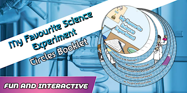 My Favourite Science Experiment Circles Booklet