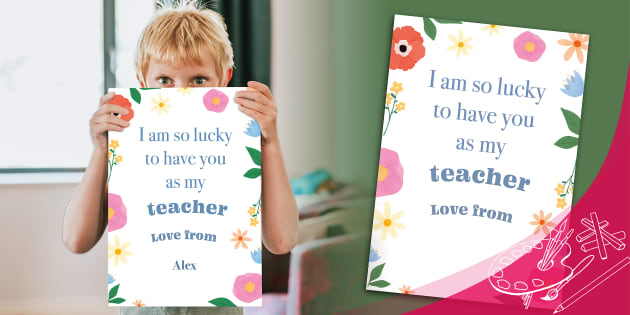 Lucky To Have You As My Teacher Editable Poster lucky-to-have-you-as-my-teacher-editable-poster