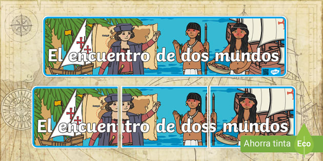 Letrero: Encuentro de dos mundos (Lehrer gemacht) - Twinkl Letrero: Encuentro de dos mundos (Lehrer gemacht) - Twinkl