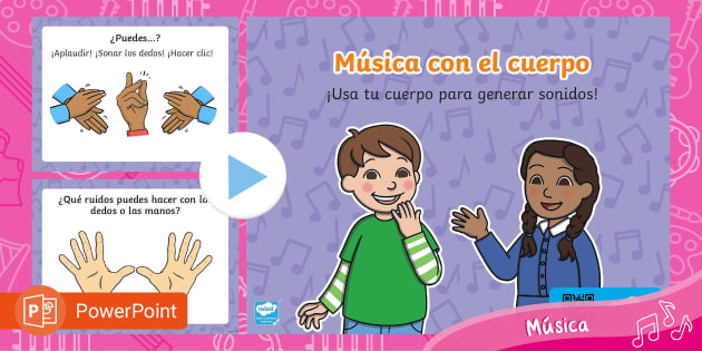 Presentación: Hacer música con las partes del cuerpo