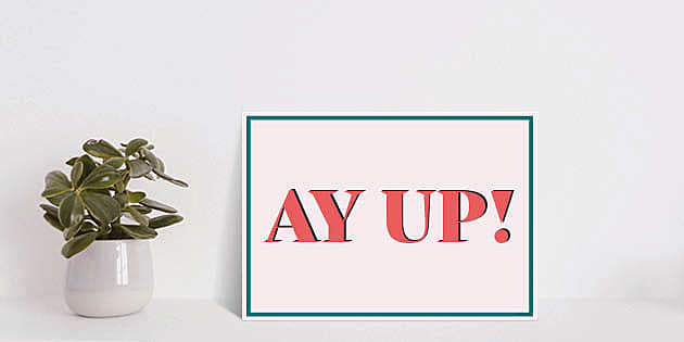 Ay Up Postcard | Twinkl Party (teacher made) - Twinkl