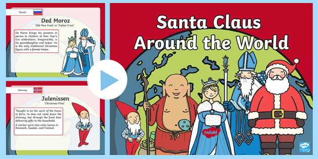 Santa Claus Around the World PowerPoint - Santa Clause, Christmas, Father