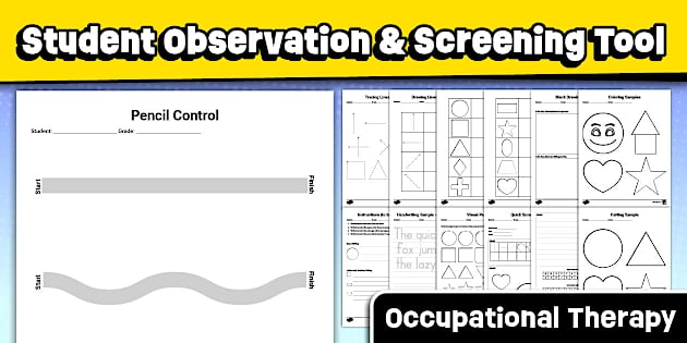 Occupational Therapy Classroom Observation Checklist and Screening Tool