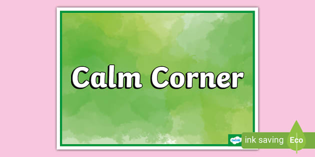 Green Watercolour Calm Corner DIsplay Poster - Twinkl