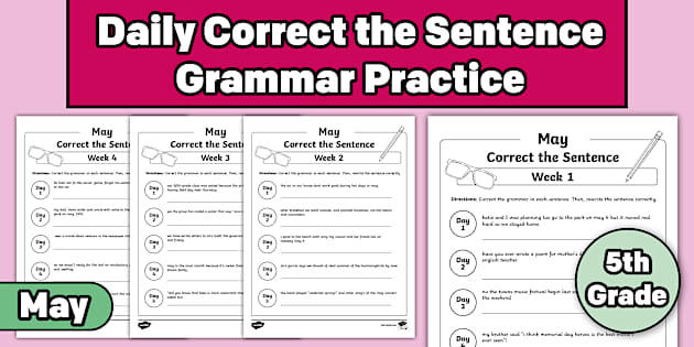 Fifth Grade May Daily Correct the Sentence Grammar Practice