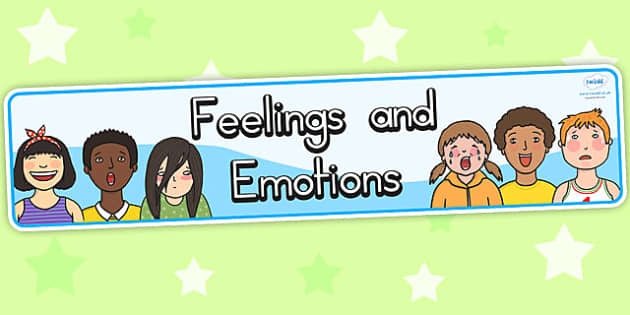 Feelings And Emotion Display Banner (teacher made) - Twinkl