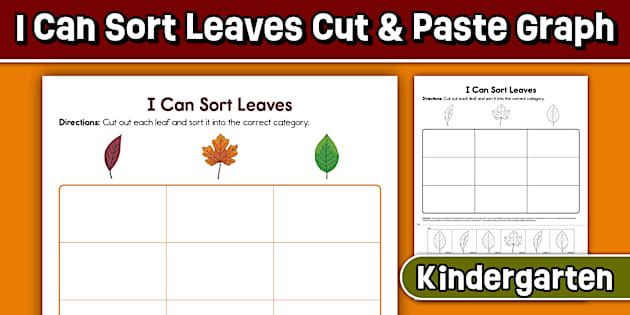 Kindergarten I Can Sort Leaves Cut & Paste Graphing Worksheet