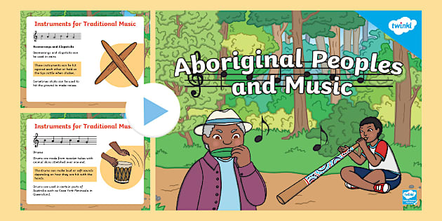 Aboriginal Peoples and Music PowerPoint (teacher made)
