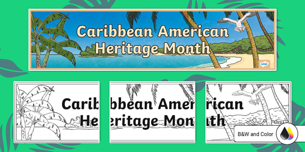 Caribbean American Heritage Month Banner (teacher made)