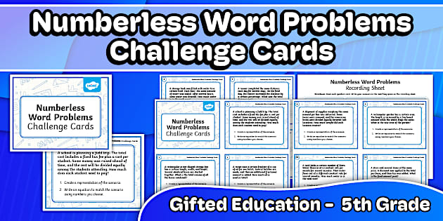 Numberless Word Problem Challenge Cards for Gifted Education | Fifth Grade