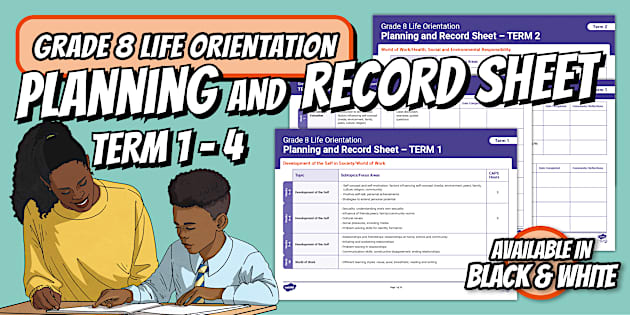 Grade 8 - Life Orientation - Record and Planning Sheets - (CAPS Aligned)