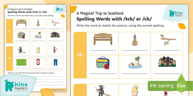A Magical Trip to Scotland Spelling Words with /tch/ or /ch/