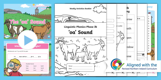 Northern Ireland Linguistic Phonics Phase 3b 'oa' Sound Weekly ...