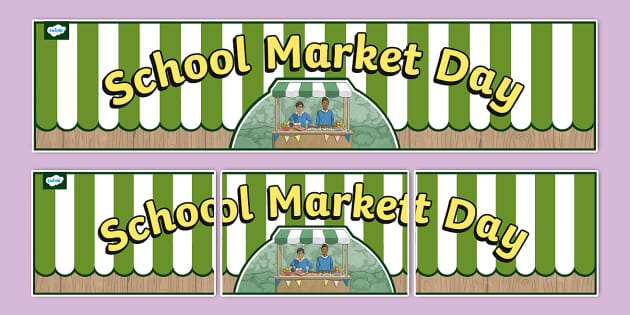 School Market Day Display Banner (teacher made) - Twinkl