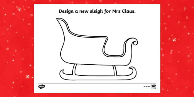 A New Sleigh for Mrs Claus Worksheet / Worksheet - Twinkl