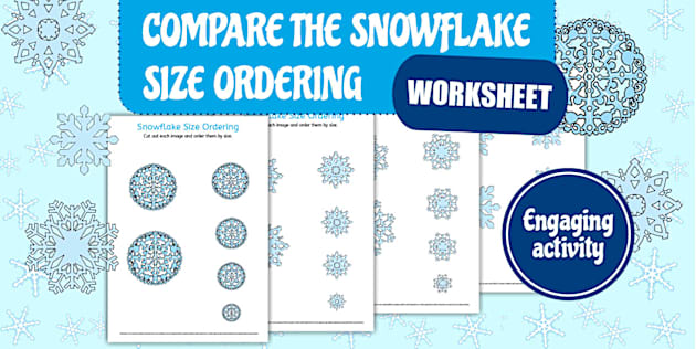 Compare the Snowflake Size Ordering Worksheets