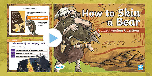 'How to Skin a Bear' Guided Reading Questions PowerPoint