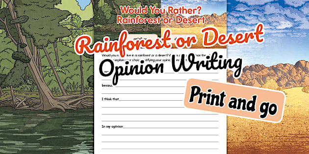 * NEW * Would You Rather? Rainforest or Desert Opinion Writing Template