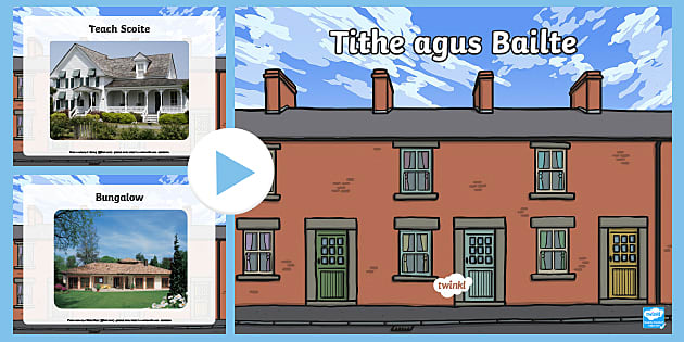 Types of Houses and Homes PowerPoint Gaeilge - Twinkl