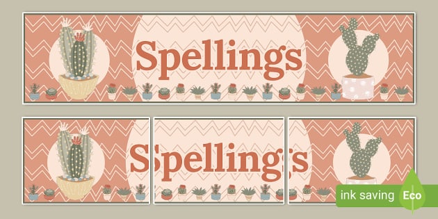 Succulents Themed Spellings Banner Teacher Made Twinkl
