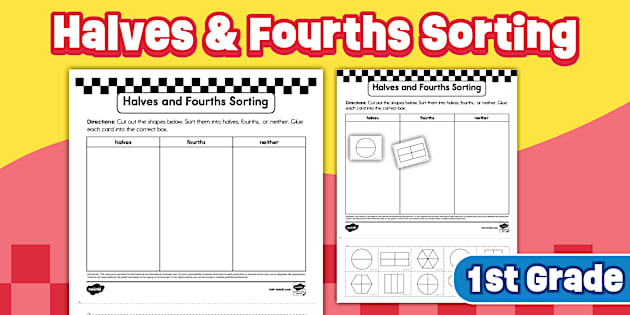 First Grade Halves and Fourths Sorting Worksheet