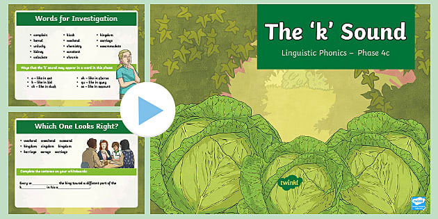 Linguistic Phonics Phase 4c 'k' Sound PowerPoint