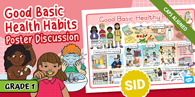 Grade 1 – Term 3 – Language – Good Basic Healthy Habits – Poster ...