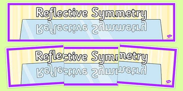 Reflective Symmetry Display Banner - Twinkl