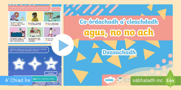 Co-ordachadh a' cleachdadh agus/no/ach - Powerpoint - Twinkl