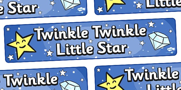 Twinkle Twinkle Little Star Display Banner - Twinkle, Twinkle