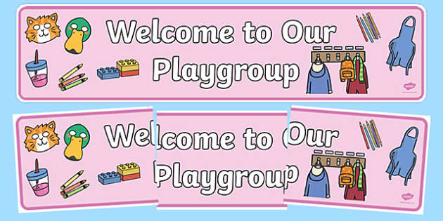 Playgroup Welcome Display Banner - Welcome classroom sign
