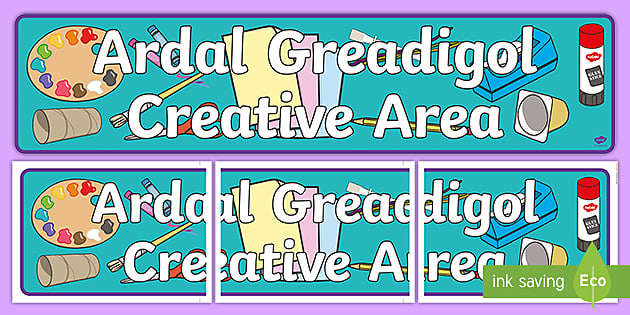 Baner Ardal Greadigol/Creative Area Banner Welsh/English