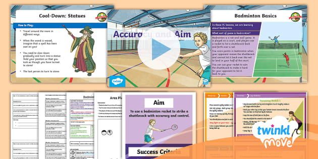 Move PE Year 4 Badminton Lesson 2: Accuracy and Aim - Twinkl