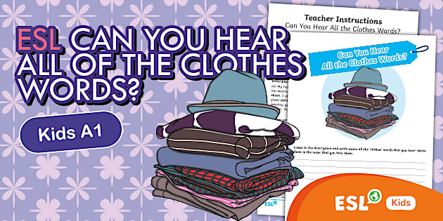 ESL Can You Hear All the Clothes Words? Listening Activity [Kids, A1]