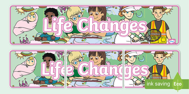 Life Changes Yr 1 IU Display Banner (teacher made) - Twinkl