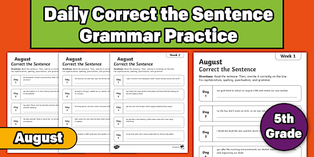 Fifth Grade August Daily Correct the Sentence Grammar Practice