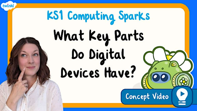 Digital Devices | Digital Sparks KS1 Computing Concept Video