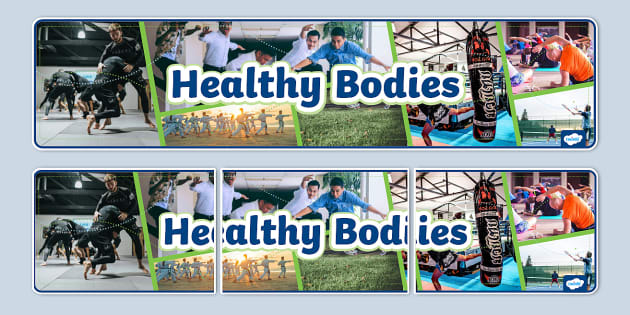 Healthy Bodies Photo Display Banner (teacher made) - Twinkl