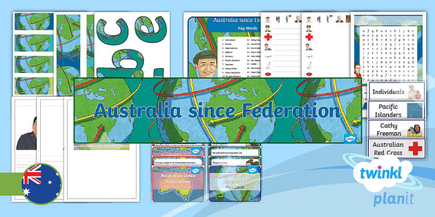 Year 6 HASS Australia Since Federation Additional Resources
