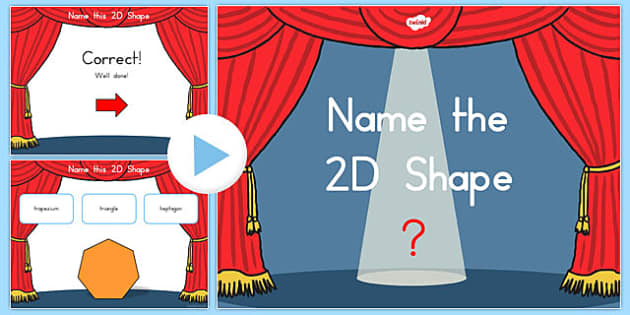 Name the 2D Shape PowerPoint Quiz (teacher made)