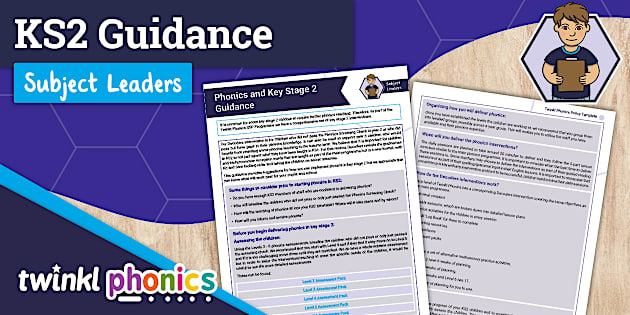 Phonics and Key Stage 2 Guidance- Primary Resources